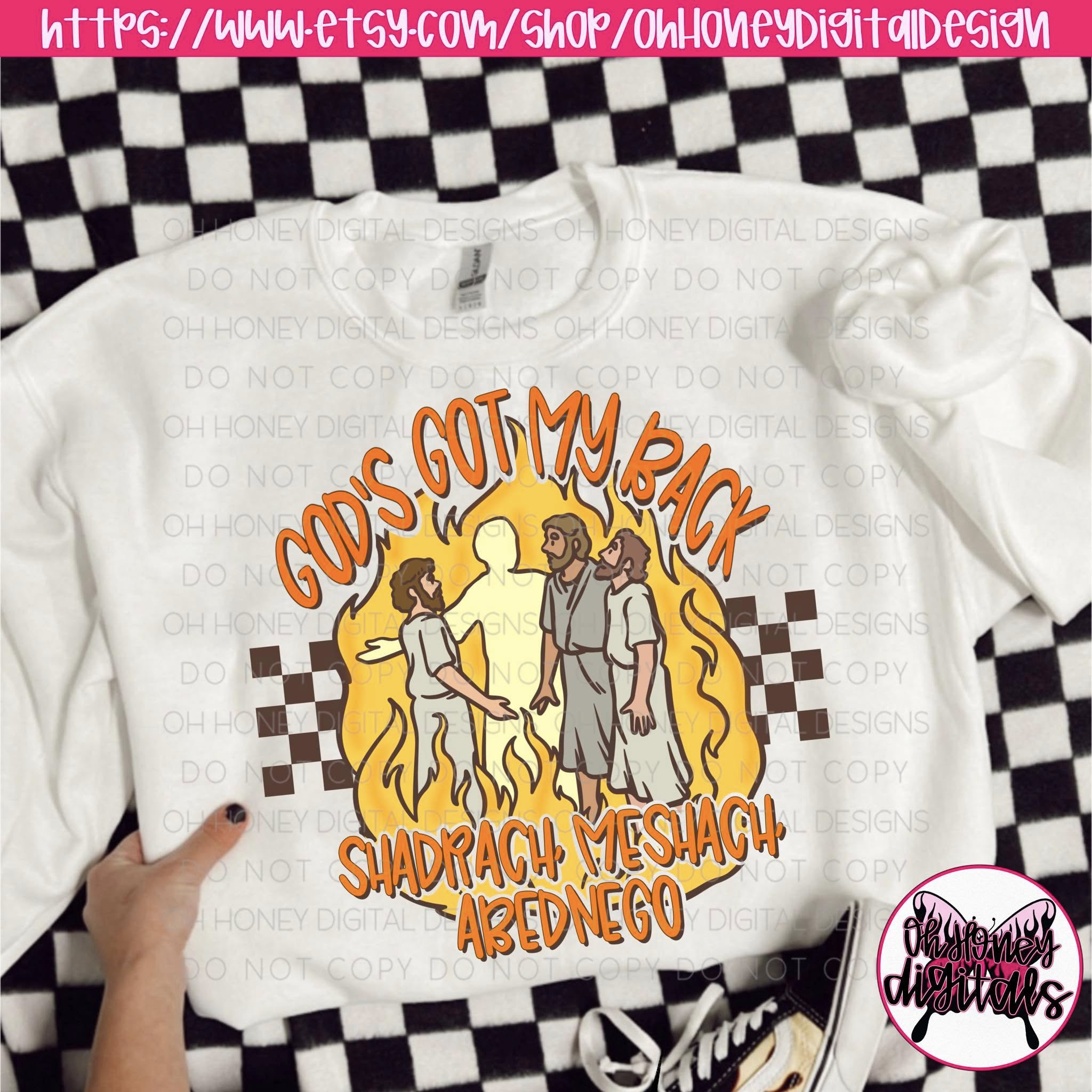 God's Got My Back Shadrach, Meshach, Abednego PNG – Oh Honey Digital ...