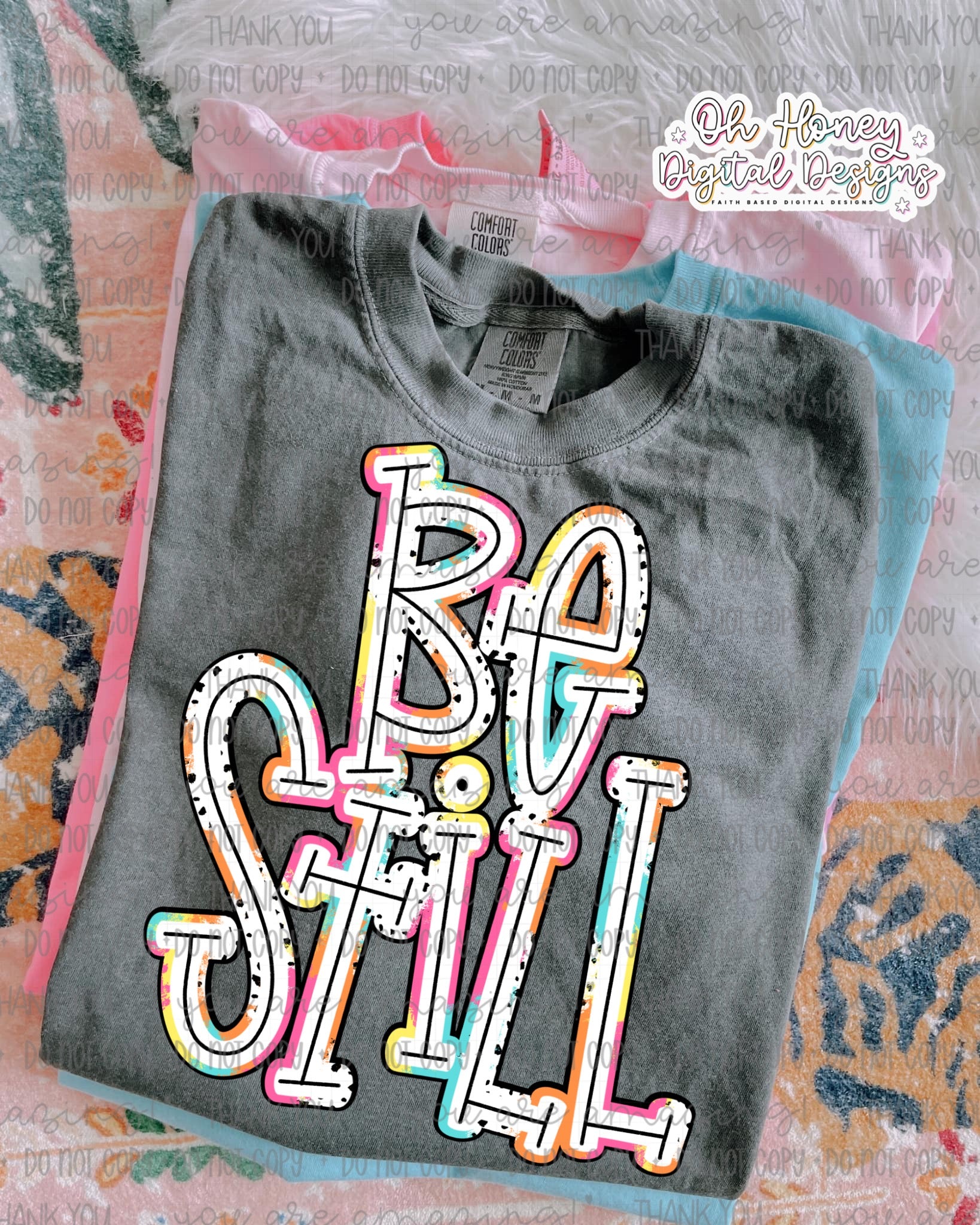 Be Still - PNG - JULY 2025 – Oh Honey Digital Designs